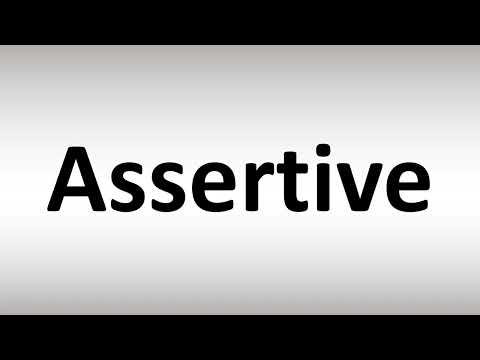 How to Pronounce Assertive