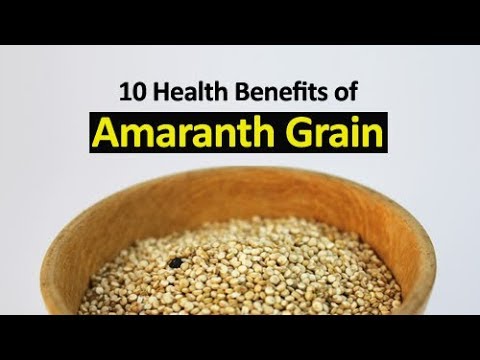 10 Health Benefits of Amaranth Grain