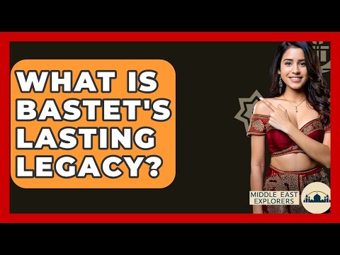 What Is Bastet's Lasting Legacy? - Middle East Explorers