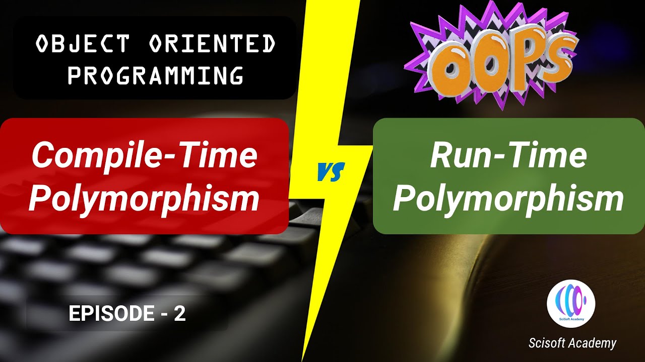 Difference between Compile-Time and Run-Time polymorphism | Object Oriented Programming Concepts