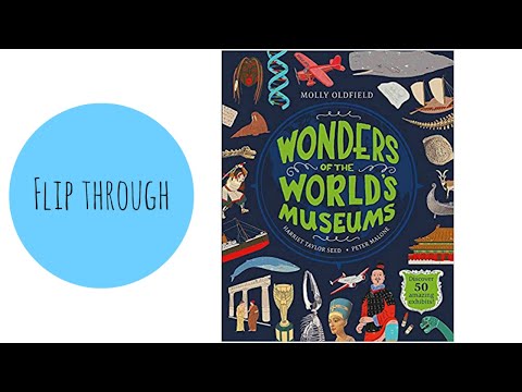 Wonders of the World's Museums: Discover 50 amazing exhibits! by Molly Oldfield