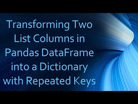 Transforming Two List Columns in Pandas DataFrame into a Dictionary with Repeated Keys