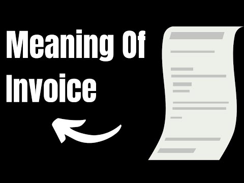 Meaning Of Invoice | Definition of Invoice and What Is Invoice?