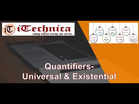 46. Introduction to Quantifiers - Universal, Existential with example