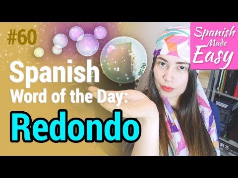 Redondo | Spanish Word of the Day #60 [Spanish Lessons]