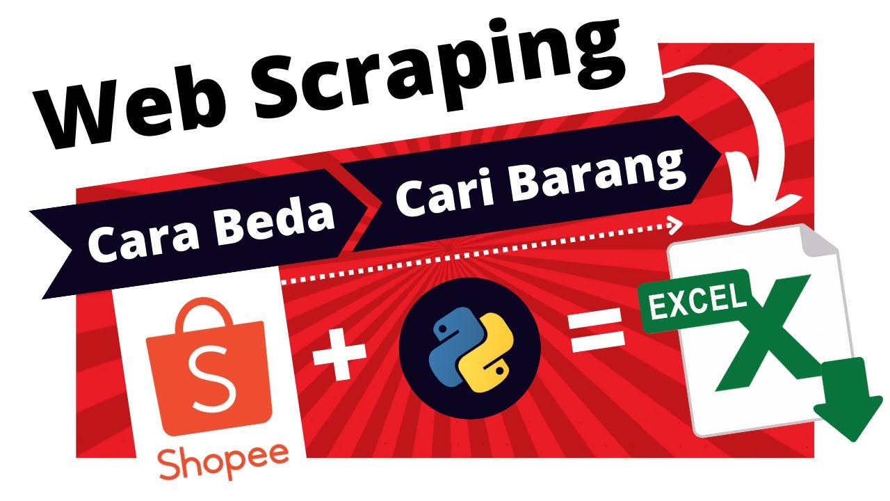 WEB SCRAPING PYTHON : CARA BEDA CARI BARANG DI SHOPEE INDONESIA. DARI AWAL SAMPAI JADI. STEP BY STEP