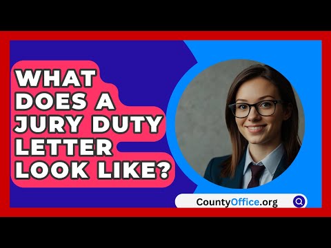 What Does A Jury Duty Letter Look Like? - CountyOffice.org
