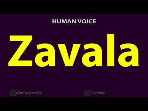 How To Pronounce Zavala