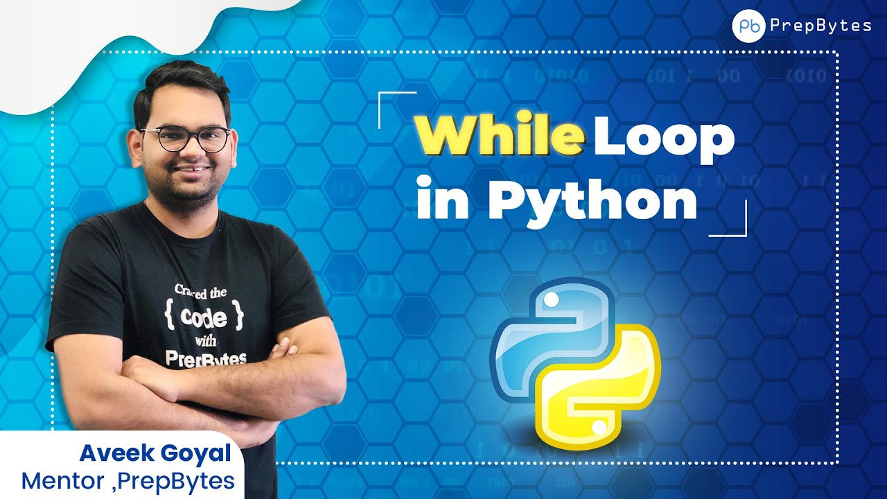 While Loop in Python | PrepBytes