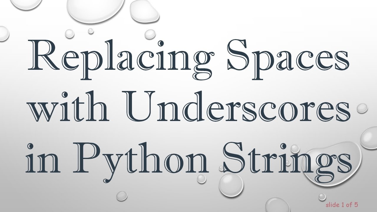 Replacing Spaces with Underscores in Python Strings