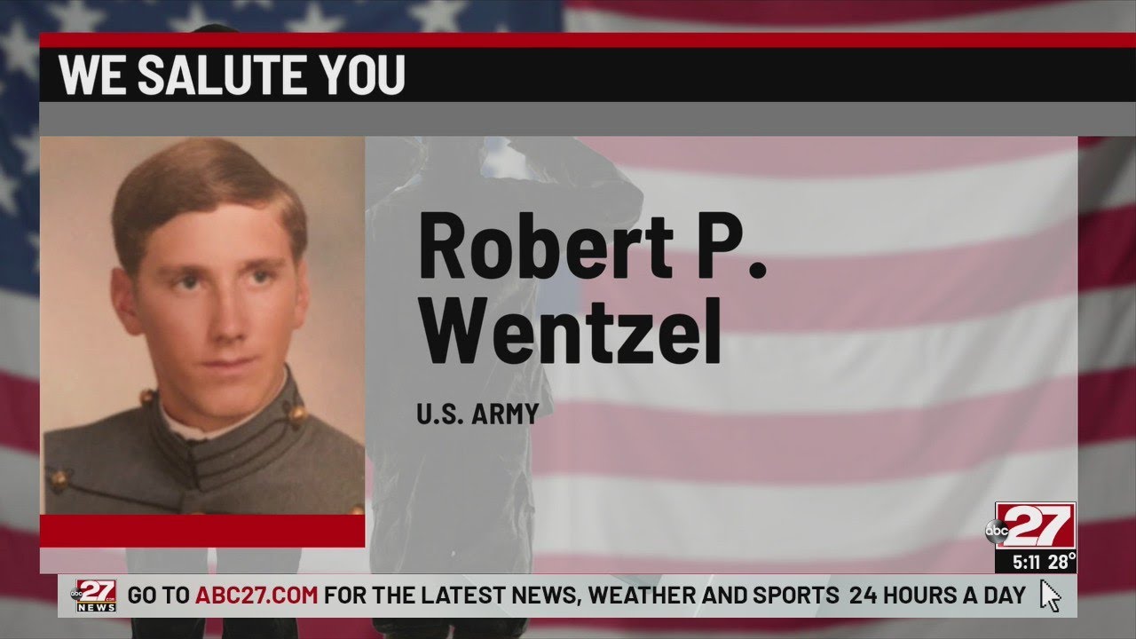 We Salute You: Robert P. Wentzel