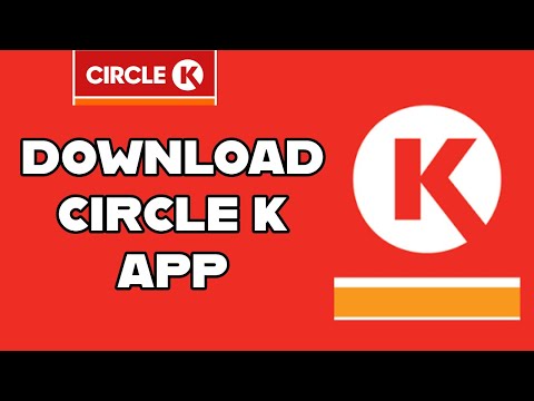 How to Download and Install the Circle K App on Your Smartphone? 2024