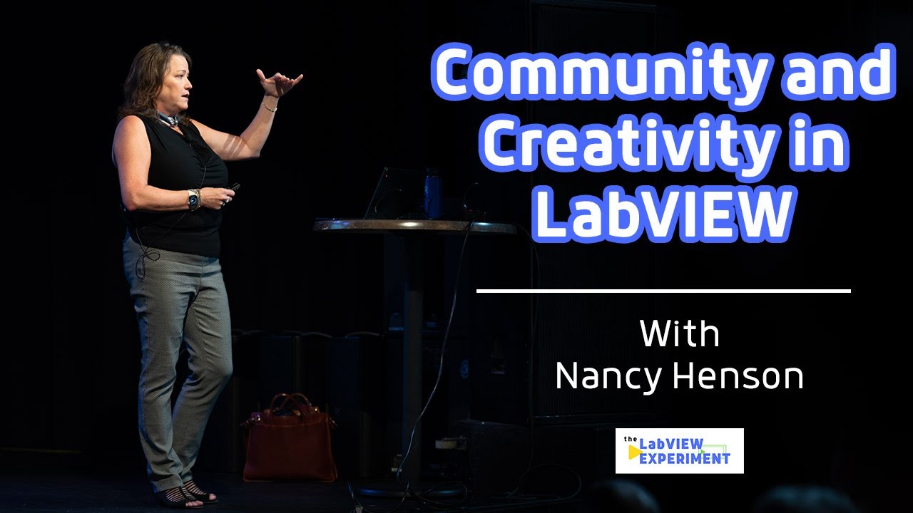 Community and Creativity in LabVIEW | Nancy Henson