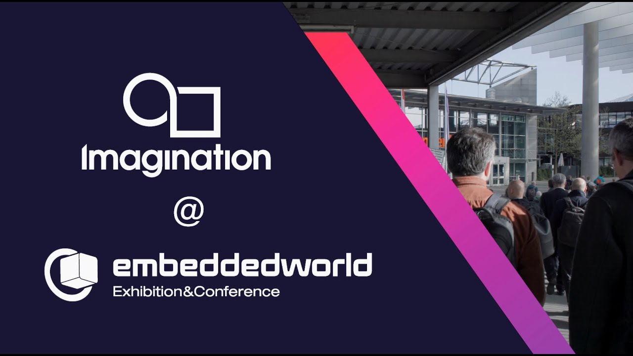 Imagination at Embedded World 2024