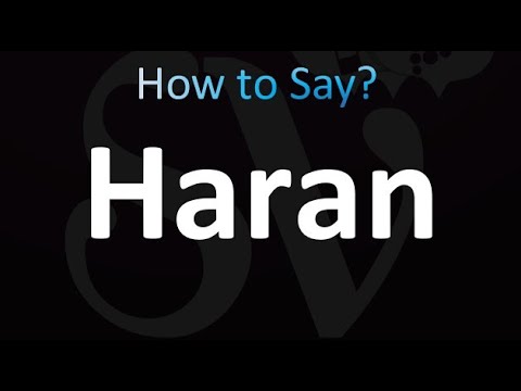 How to Pronounce Haran
