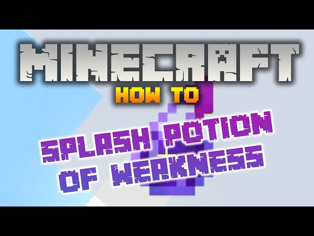 How to use a Splash Potion of Weakness in Minecraft