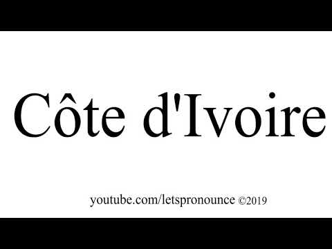 How to Pronounce Cote d'Ivoire