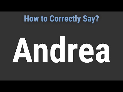 How to Pronounce Name Andrea (Correctly!)