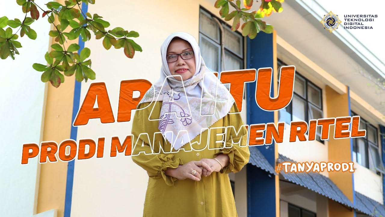 MARI MENGENAL PRODI MANAJEMEN RITEL DI UTDI