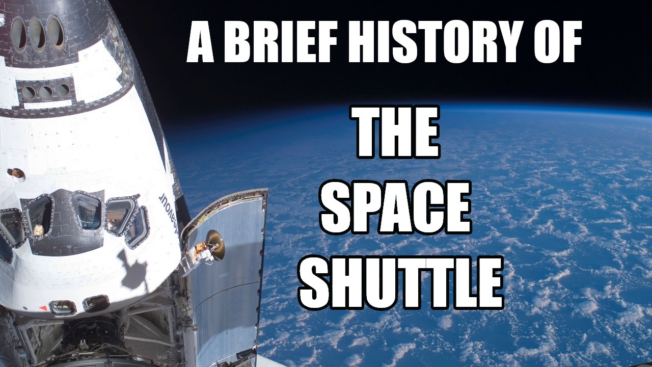 A Brief History of the Space Shuttle
