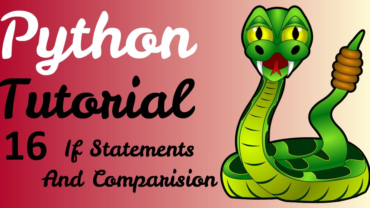 Python Tutorial - 16 (If Statements (Comparisons))