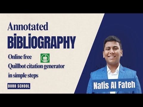 How to Create an Annotated Bibliography Using QuillBot Citation Generator (Step-by-Step Guide)