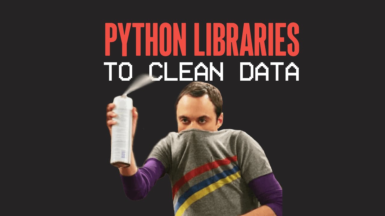 Clean your data with these 8 python libraries