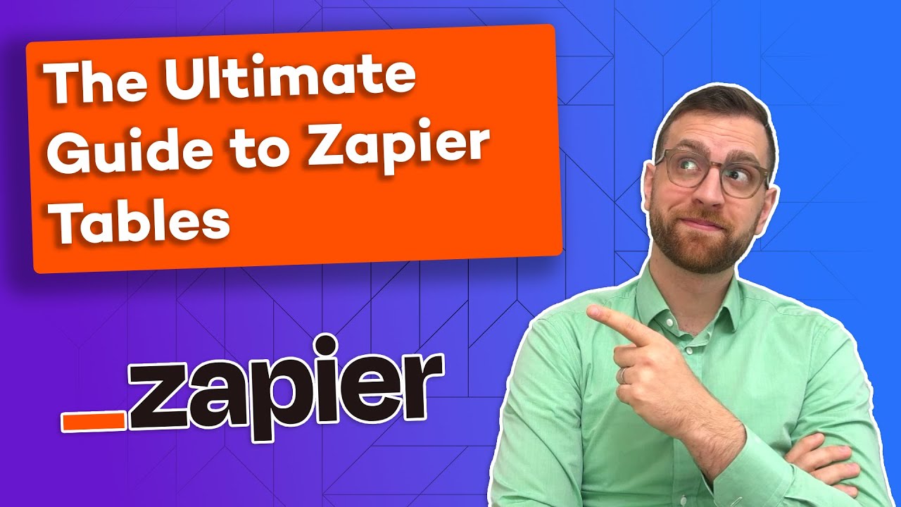 The Ultimate Guide to Zapier Tables