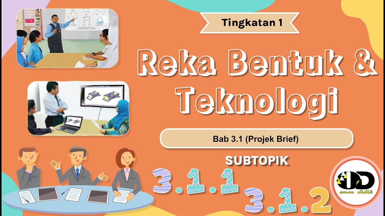 RBT TINGKATAN 1 BAB 3.1.1 - 3.1.2 (DEFINISI PROJEK BRIEF DAN CIRI PROJEK BRIEF)