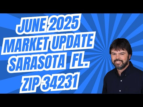 June 2025 Real Estate Market Report for Sarasota FL Zip Code 34231