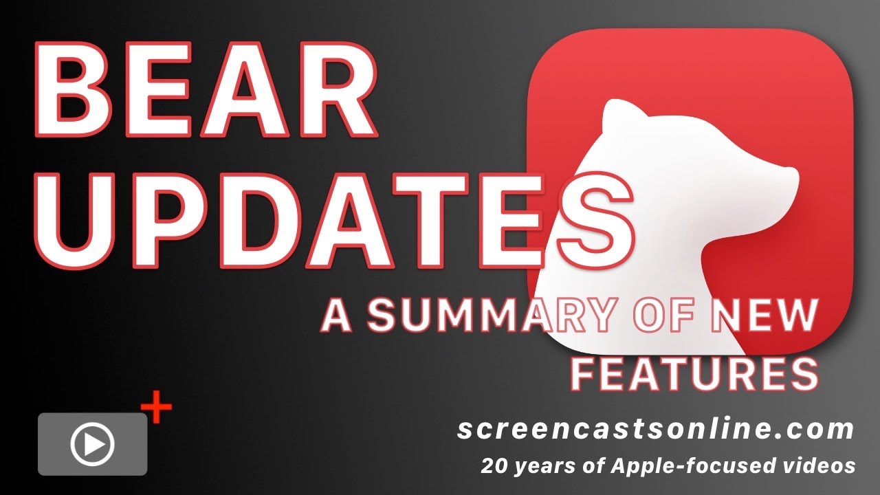 BEAR UPDATES • A summary of NEW features from a POPULAR note-taking app!