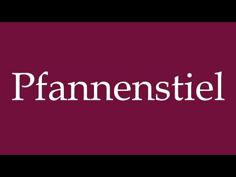 How to Pronounce ''Pfannenstiel'' (Panhandle) Correctly in German