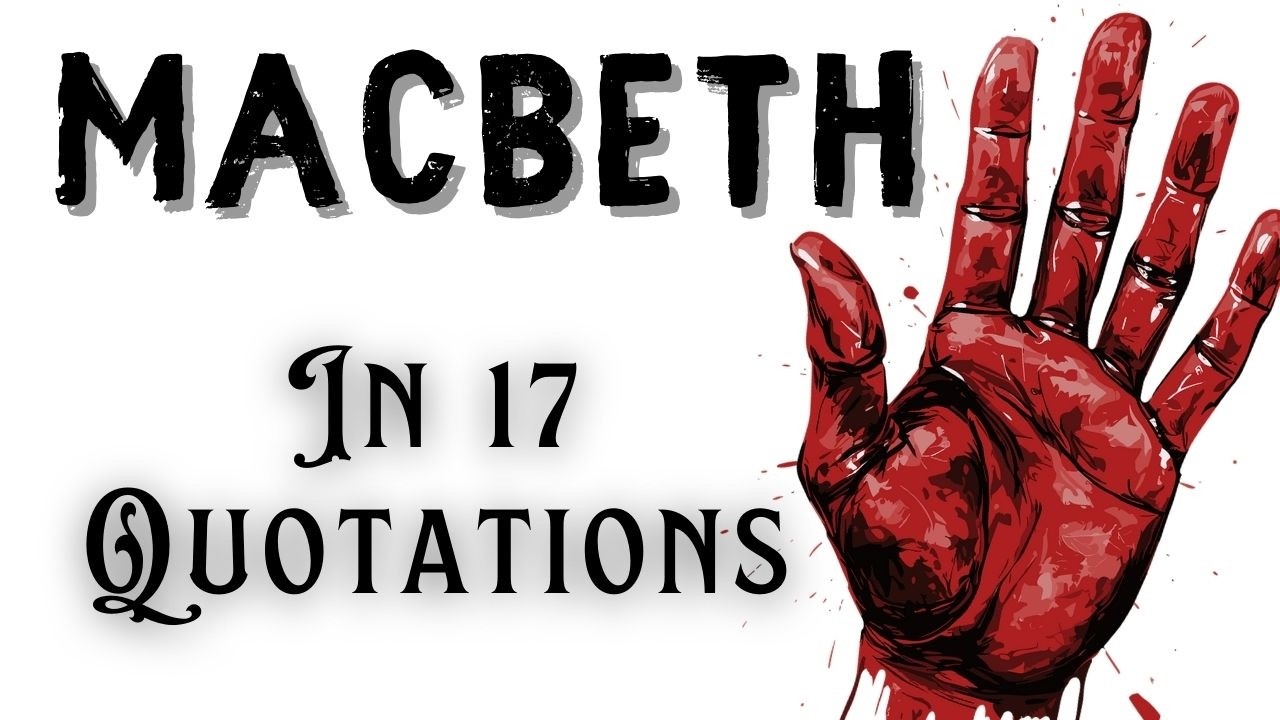 Top Macbeth Quotes Explained - 17 Key Quotations