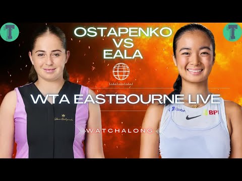 Alex Eala vs Jelena Ostapenko | WTA Eastbourne 2025 | Round 2 | LIVE TENNIS WATCHALONG