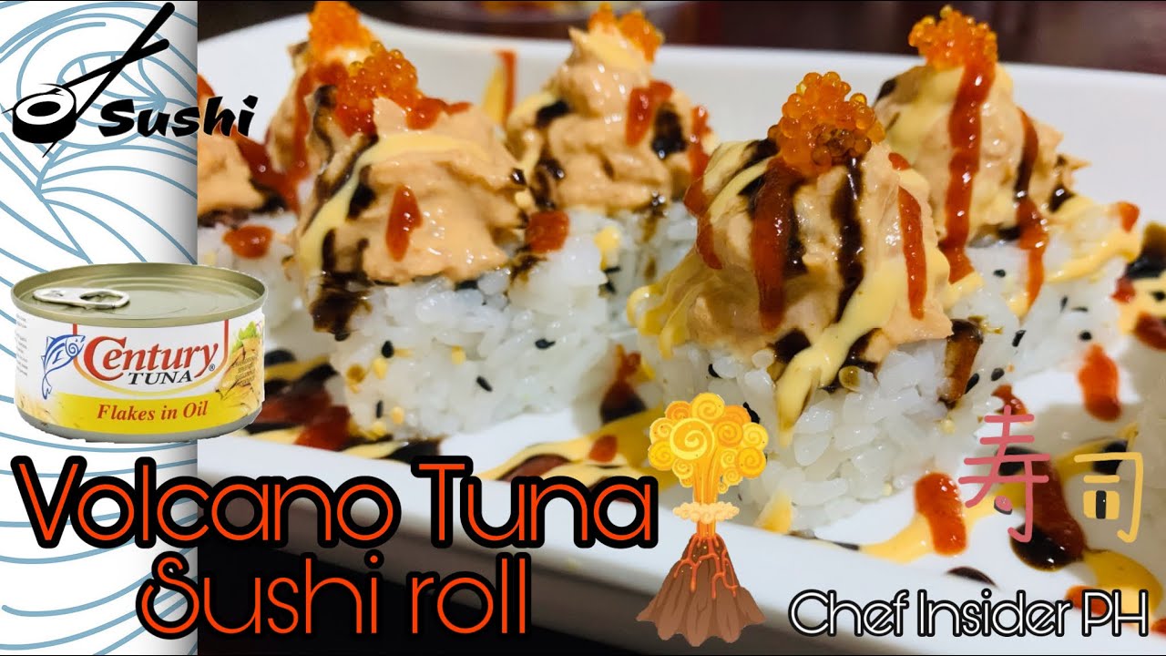 Volcano Tuna sushi roll || Using Century tuna in can || Chef Insider PH