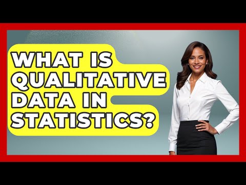 What Is Qualitative Data In Statistics? - The Friendly Statistician