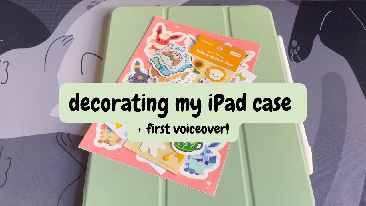 decorating my ipad case ft my sticker collection