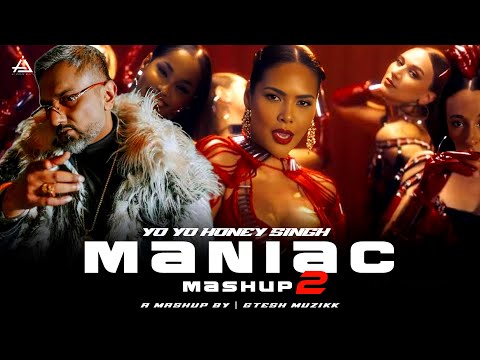 Maniac Mashup 2 - Yo Yo Honey Singh | Gtesh Muzikk | Yo Yo Honey Singh New Song #remix #newmashup