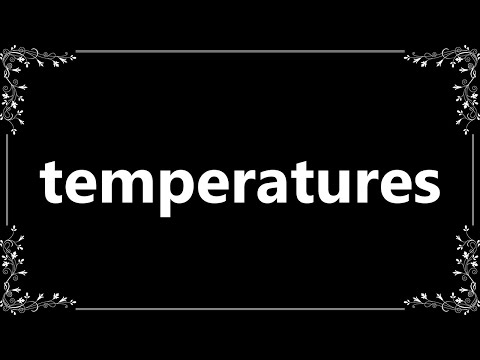 Temperatures - Meaning and How To Pronounce