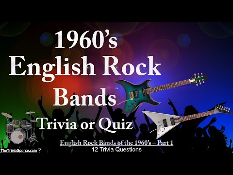 English Rock Bands of the 1960’s – Trivia & Quiz – #1