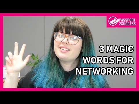 3 Magic Words For Networking