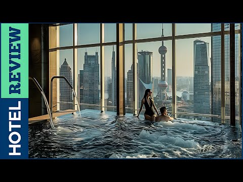 ✅ Luxury Hotels in Shanghai (2024)