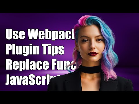 How to Use Webpack Plugin to Replace Functions in Your JavaScript Code