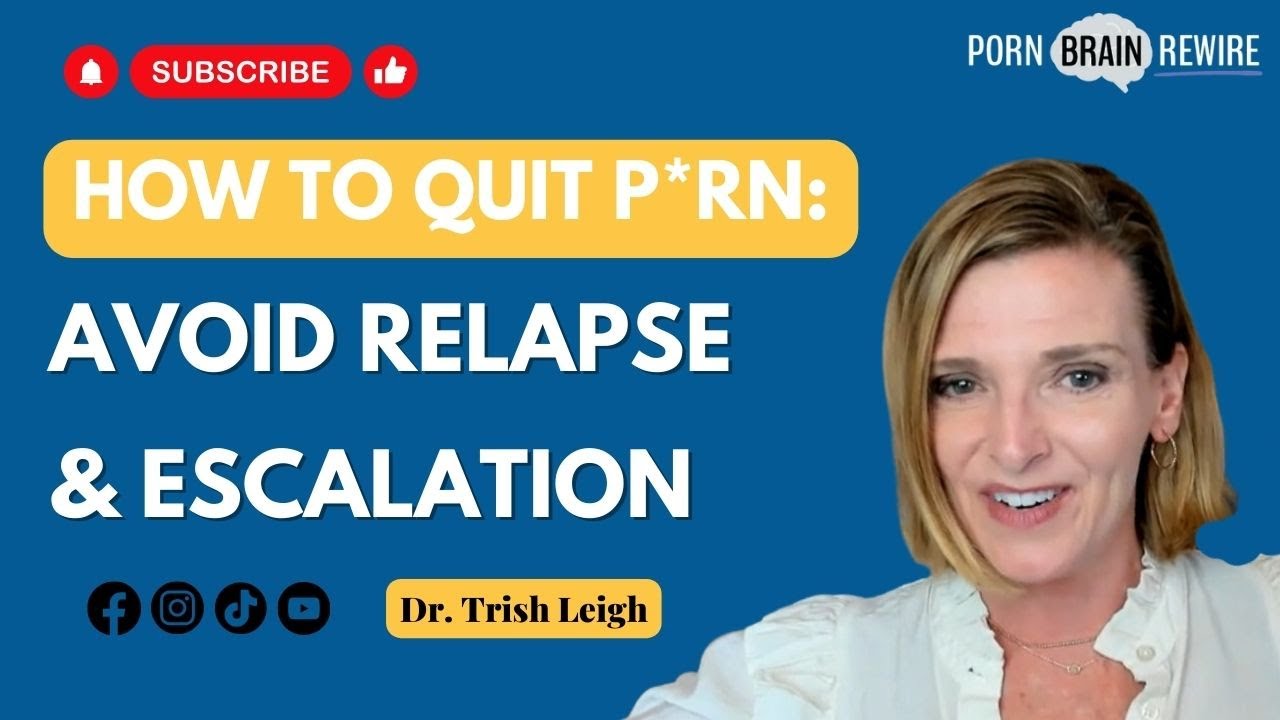 Unveiling the Truth about No Fap Relapses with Dr. Trish Leigh