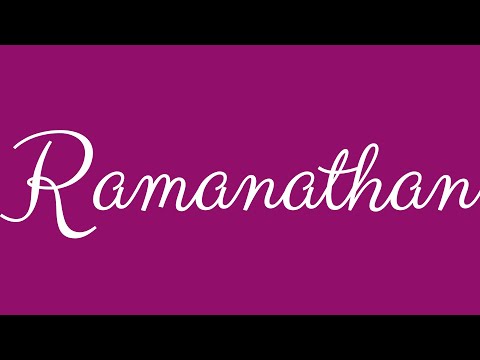 Learn how to Sign the Name Ramanathan Stylishly in Cursive Writing