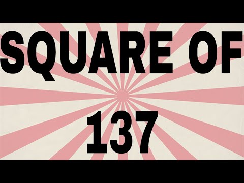 SQUARE OF 137