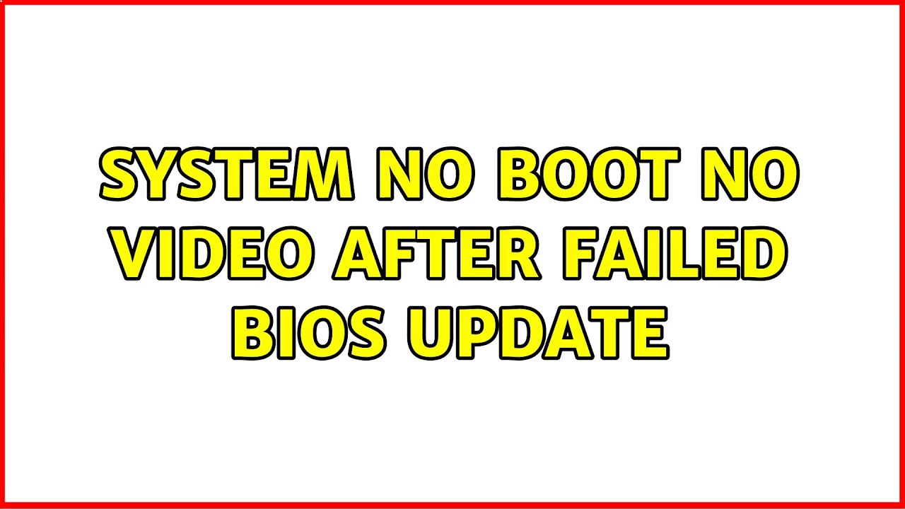 System No Boot no video after failed BIOS update