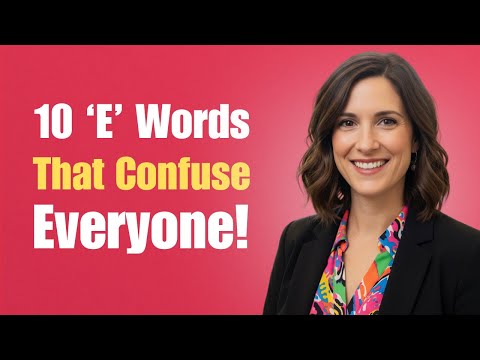 10 Confusing English Word Pairs Starting with E | Learn English Homophones Easily!