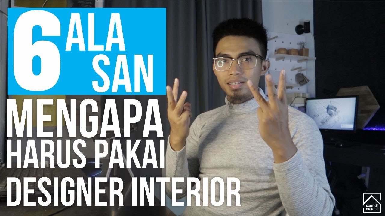 6 ALASAN MENGAPA HARUS MENGGUNAKAN DESIGNER INTERIOR