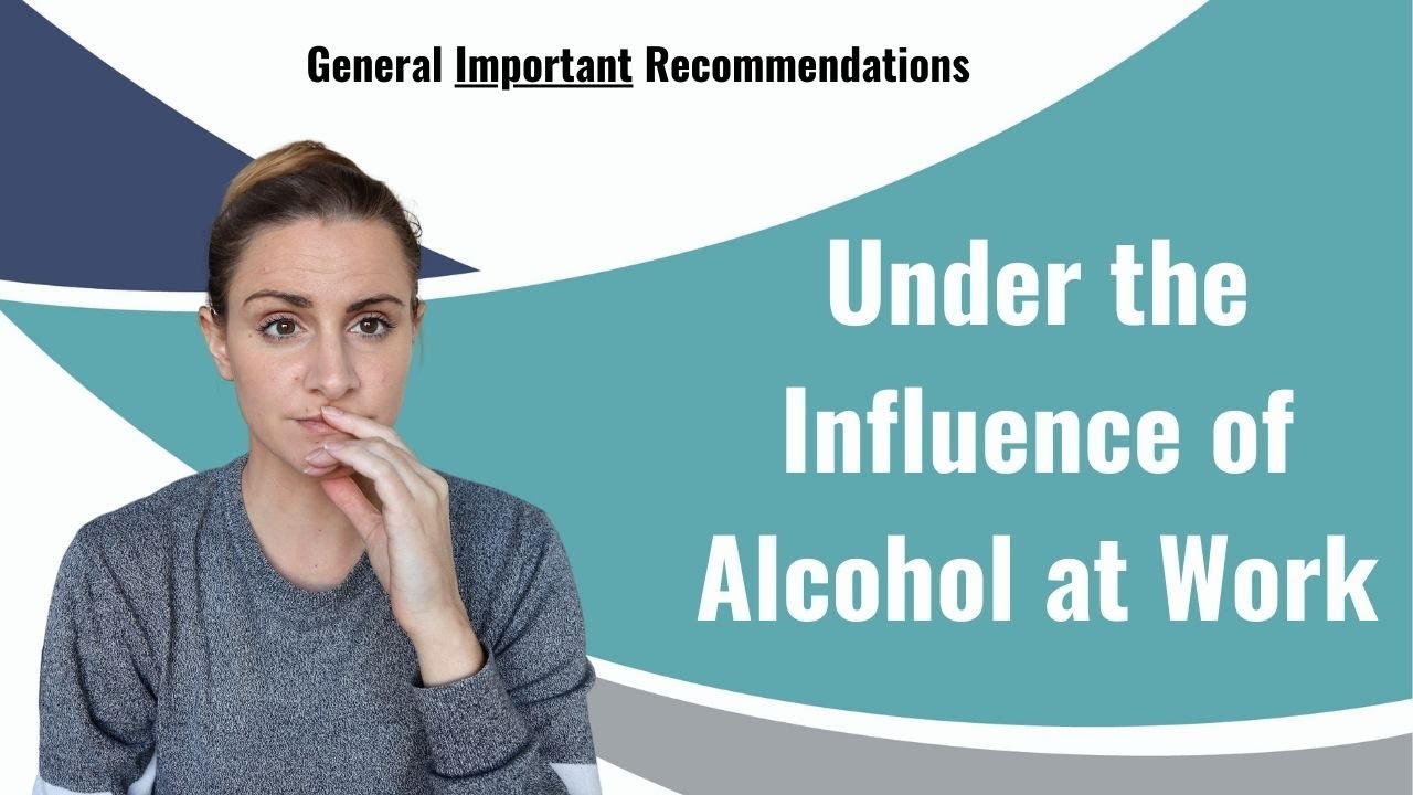Navigating Alcohol Influence in the Workplace: A Comprehensive Guide ...